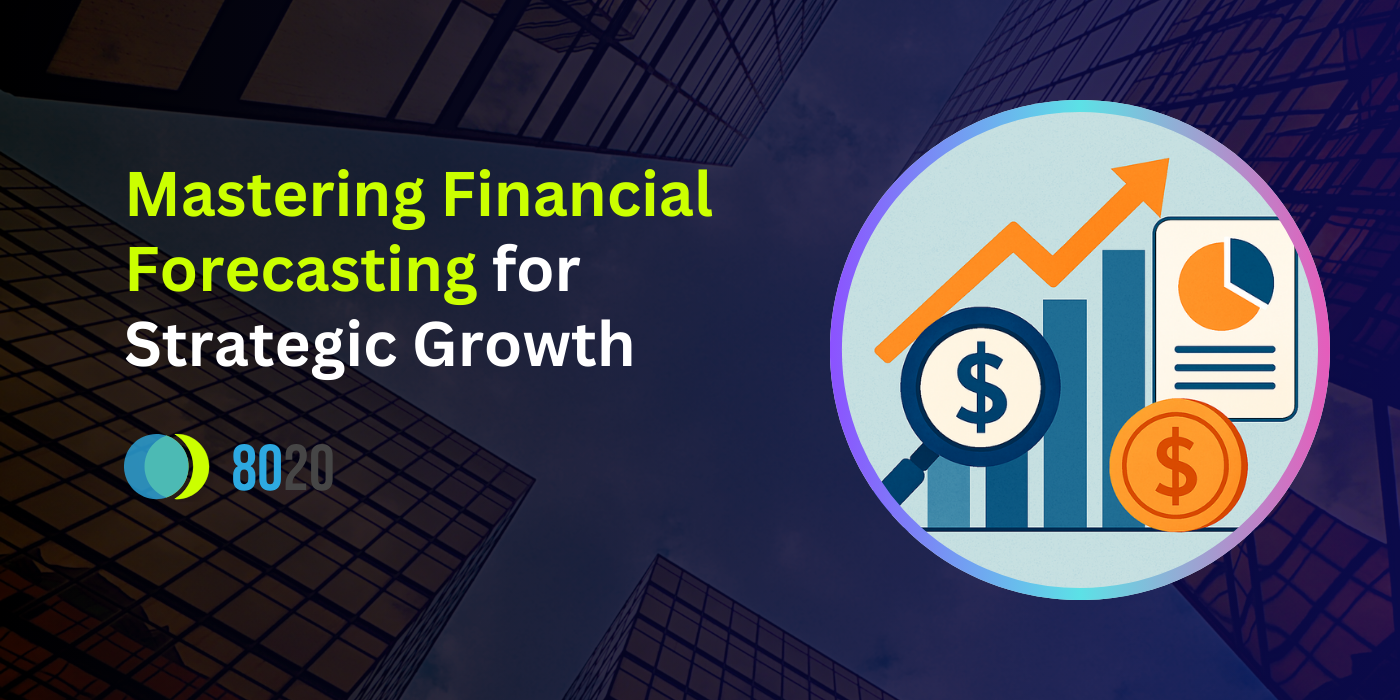 Mastering Financial Forecasting for Strategic Growth